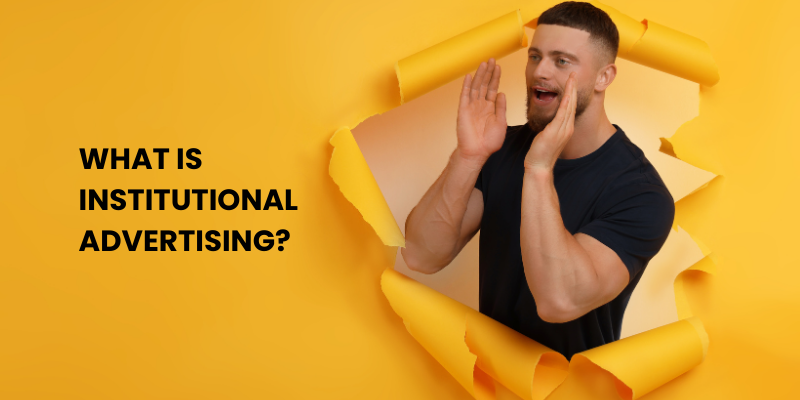 What Is The Difference Between Product And Institutional Advertising