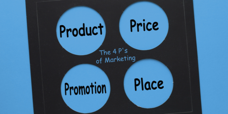 What Are The 4 Ps Of Marketing And How To Use Them