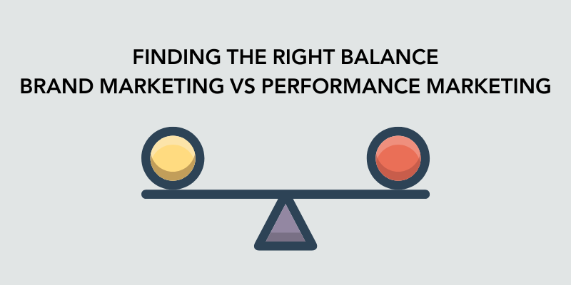 Brand Marketing vs Performance Marketing: What’s the Difference