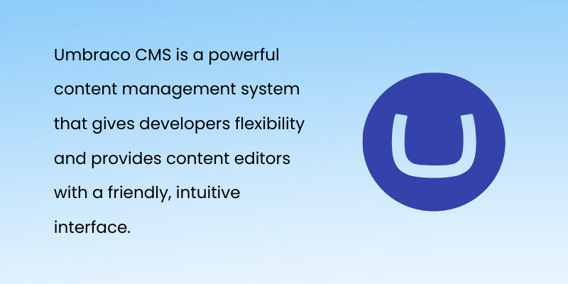 Why Choose Umbraco CMS Over Other Platforms